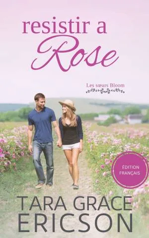 Résister à Rose – Résumé, Infos et Avis | 1001Ebooks